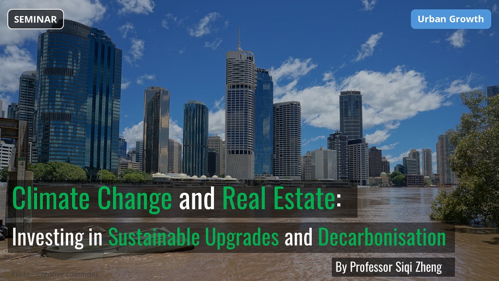 Climate Change and Real Estate: Connecting Real Assets with Capital Market to Accelerate ...